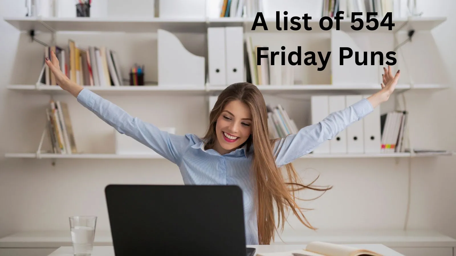 554+Best Friday Puns to Brighten Your Day